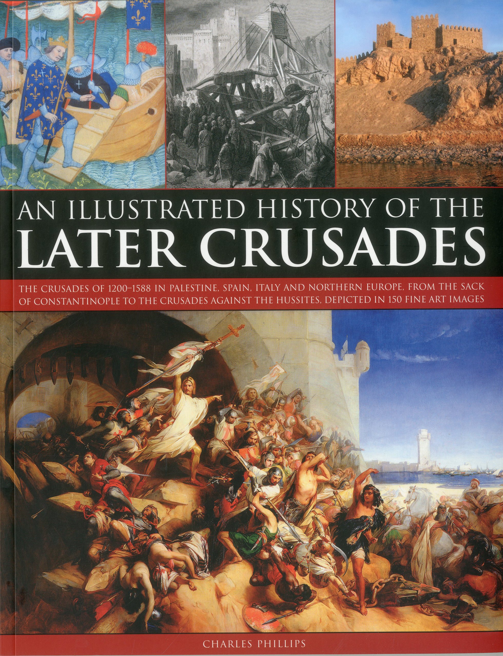 Buy An Illustrated History of the Later Crusades: The Crusades of 1200 ...