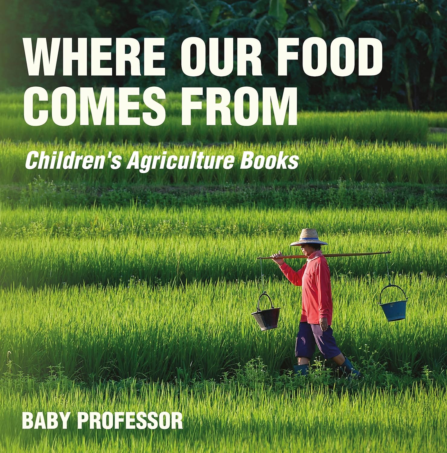 Amazon.com: Where Our Food Comes from - Children's Agriculture Books ...