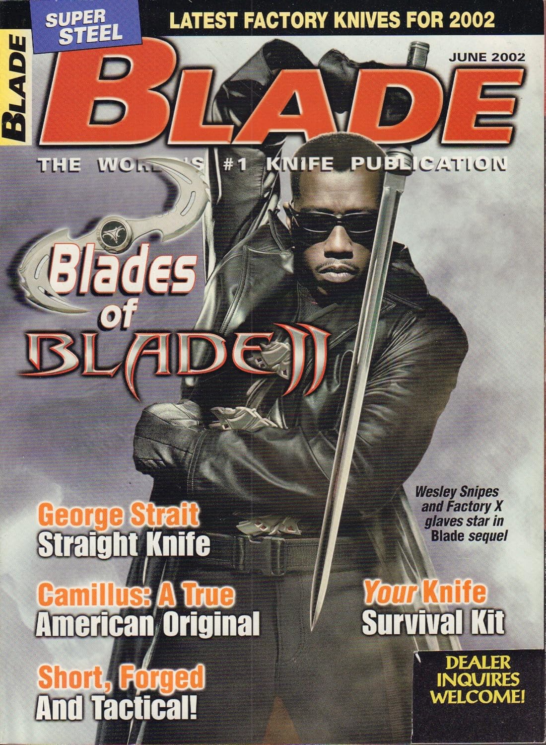 Blade June 2002 Blades of Blade 2 Wesley Snipes, George Straight, Knife ...