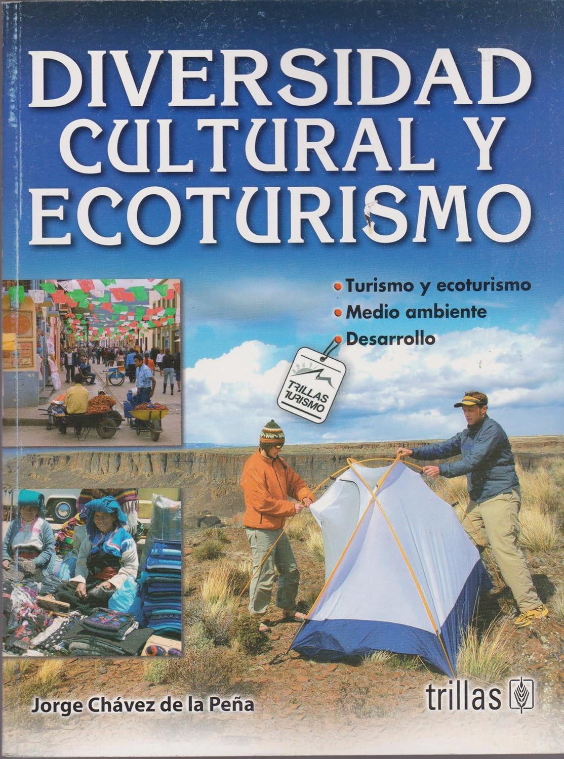 Diversidad Cultural Y Ecoturismo (Spanish Edition): De La Pena, Jorge ...
