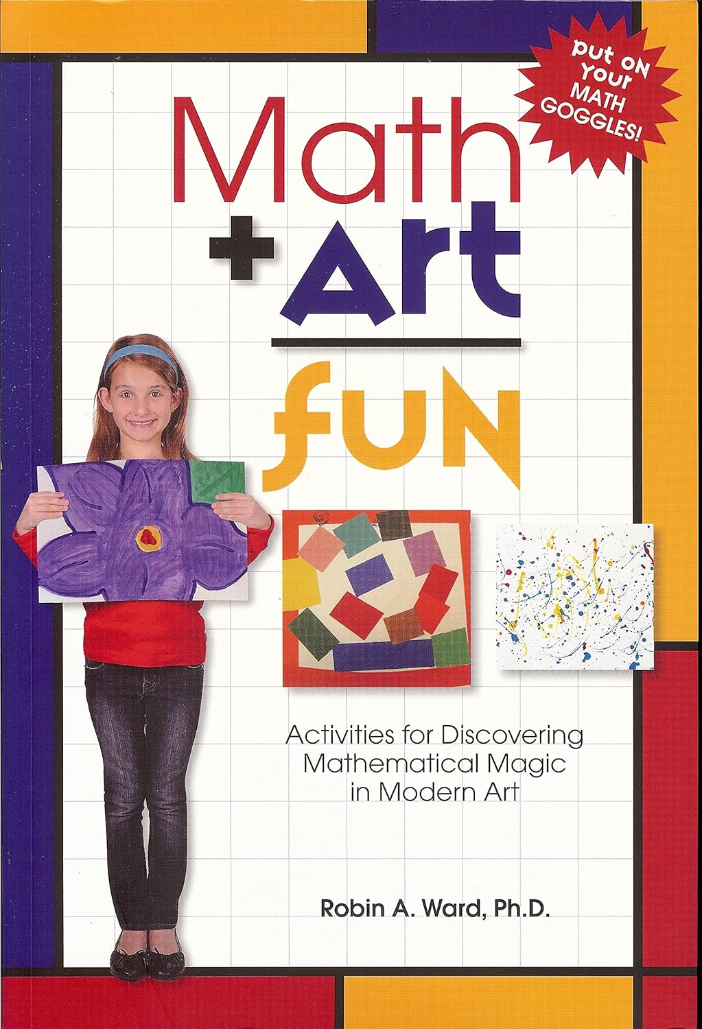 Math Art Fun: Teaching Kids to See the Magic and Multitude of ...