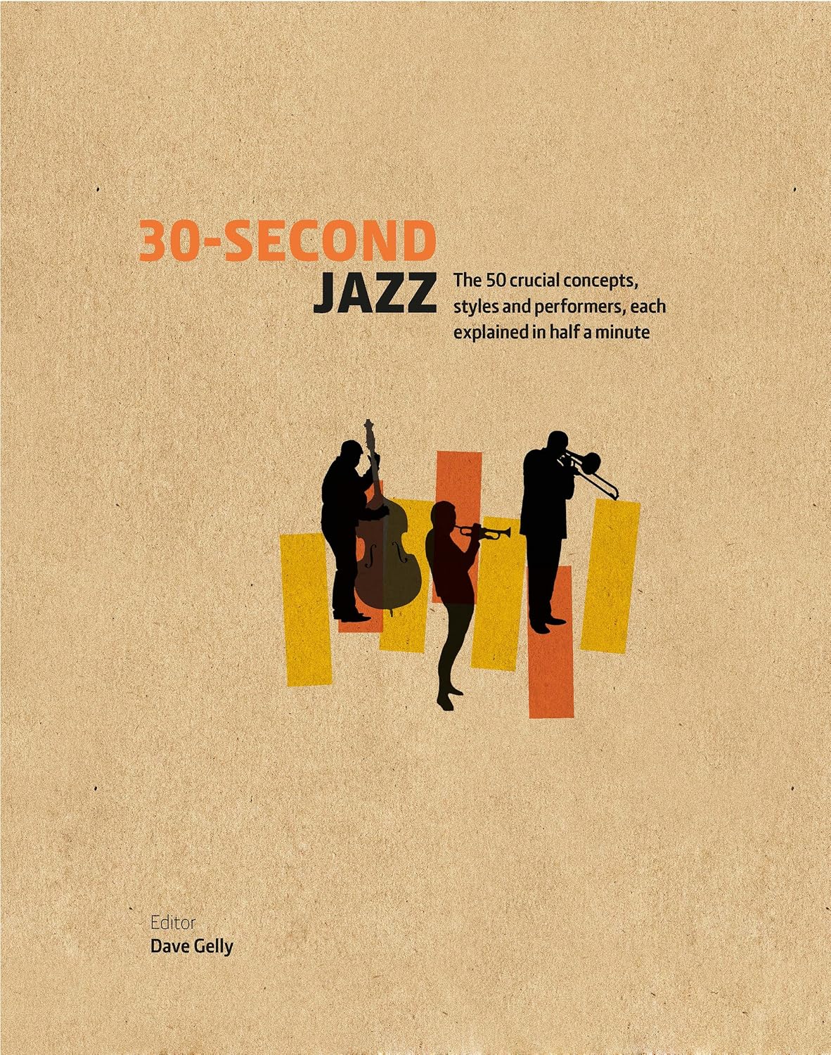 Amazon.com: 30-Second Jazz: The 50 crucial concepts, styles and ...