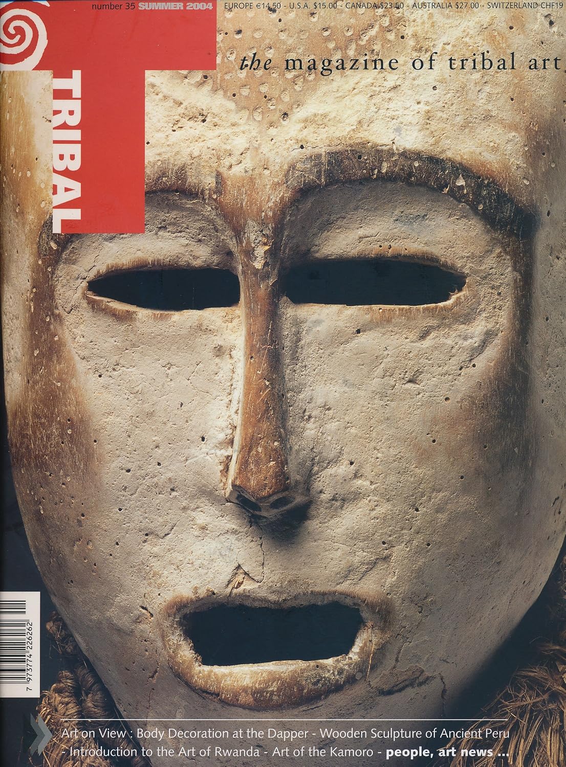 TRIBAL: The Magazine of Tribal Art. Summer 2004 (IX:2 / 35): unknown ...