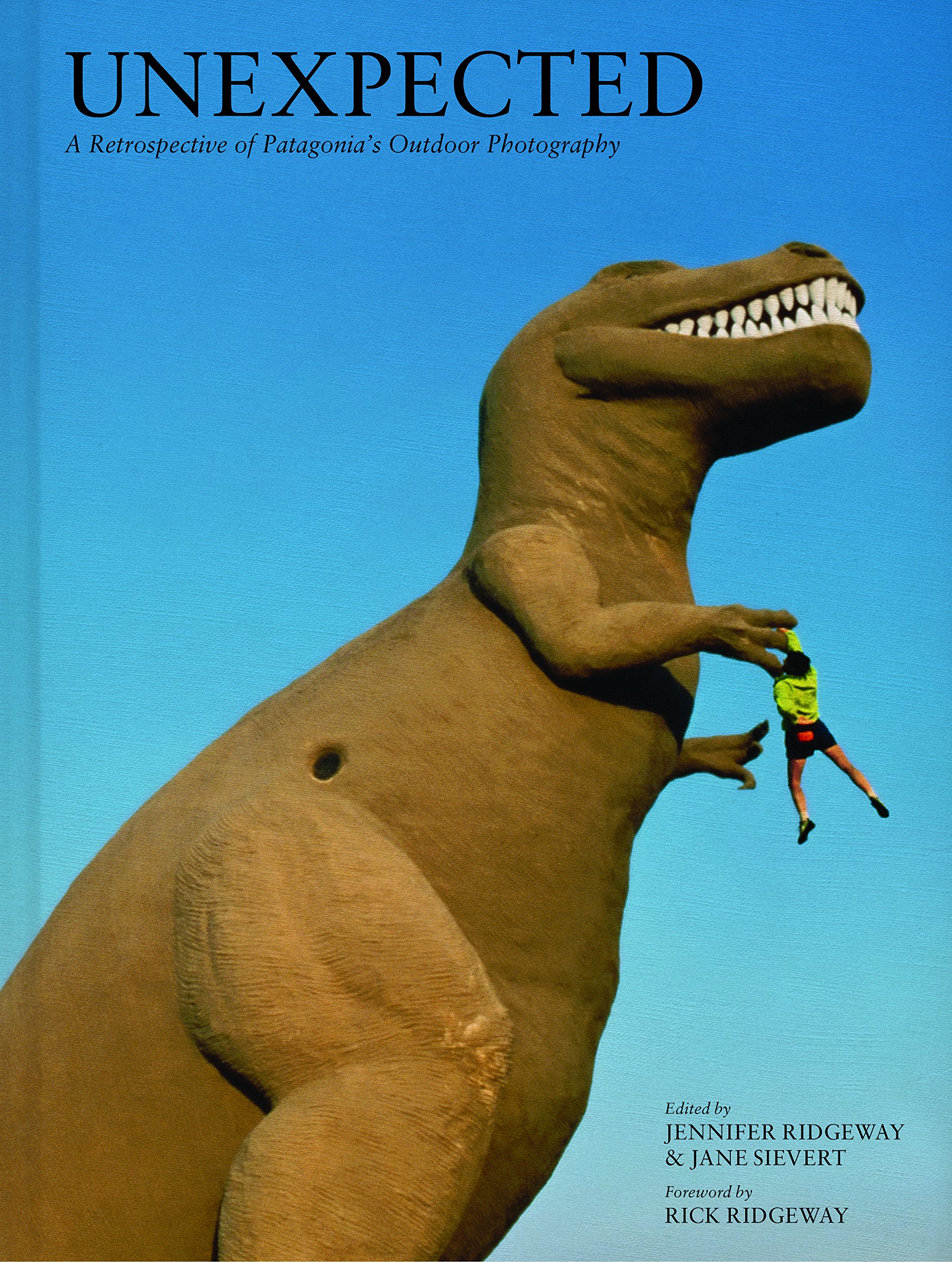 UNEXPECTED: A Retrospective of Patagonia's Outdoor Photography: Sievert ...