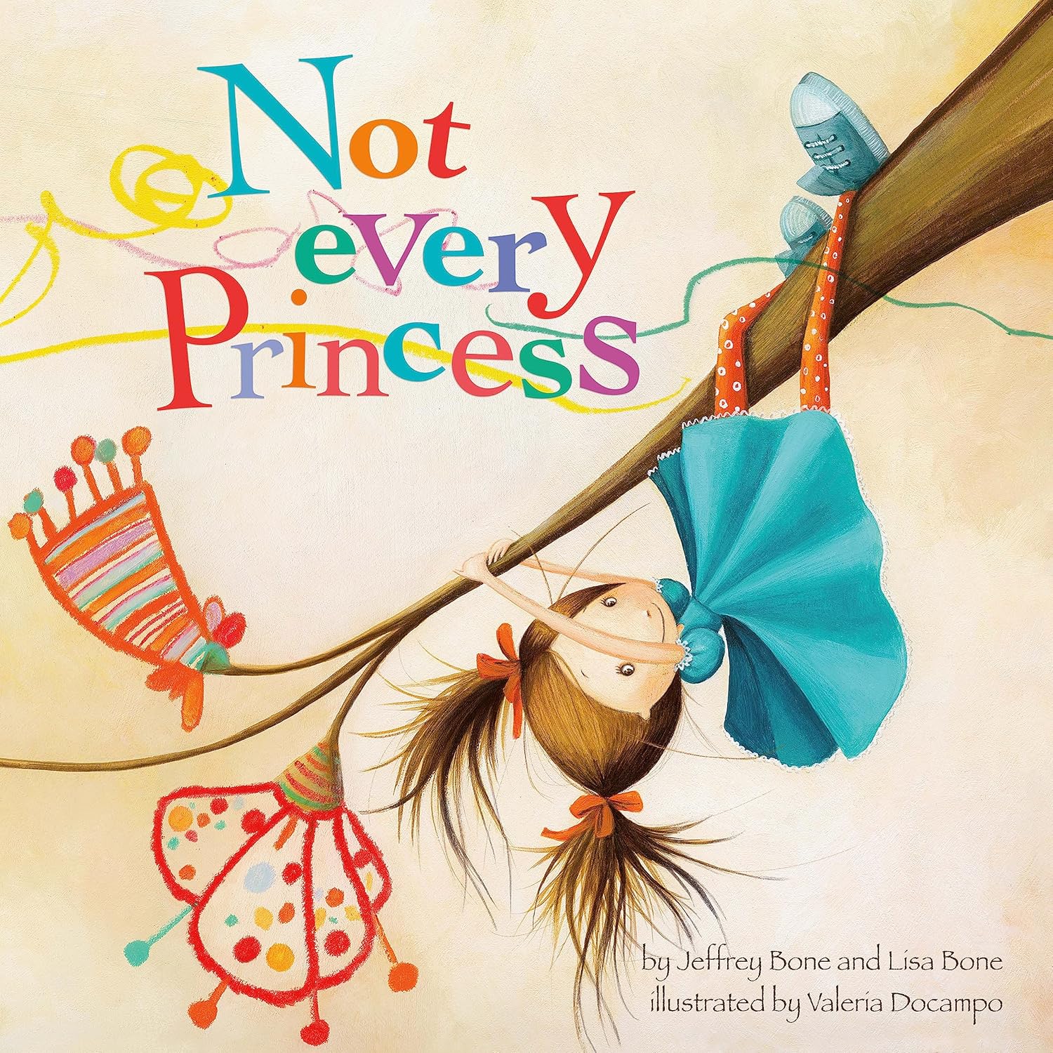Not Every Princess - Kindle edition by Bone, Jeffrey, Bone, Lisa ...