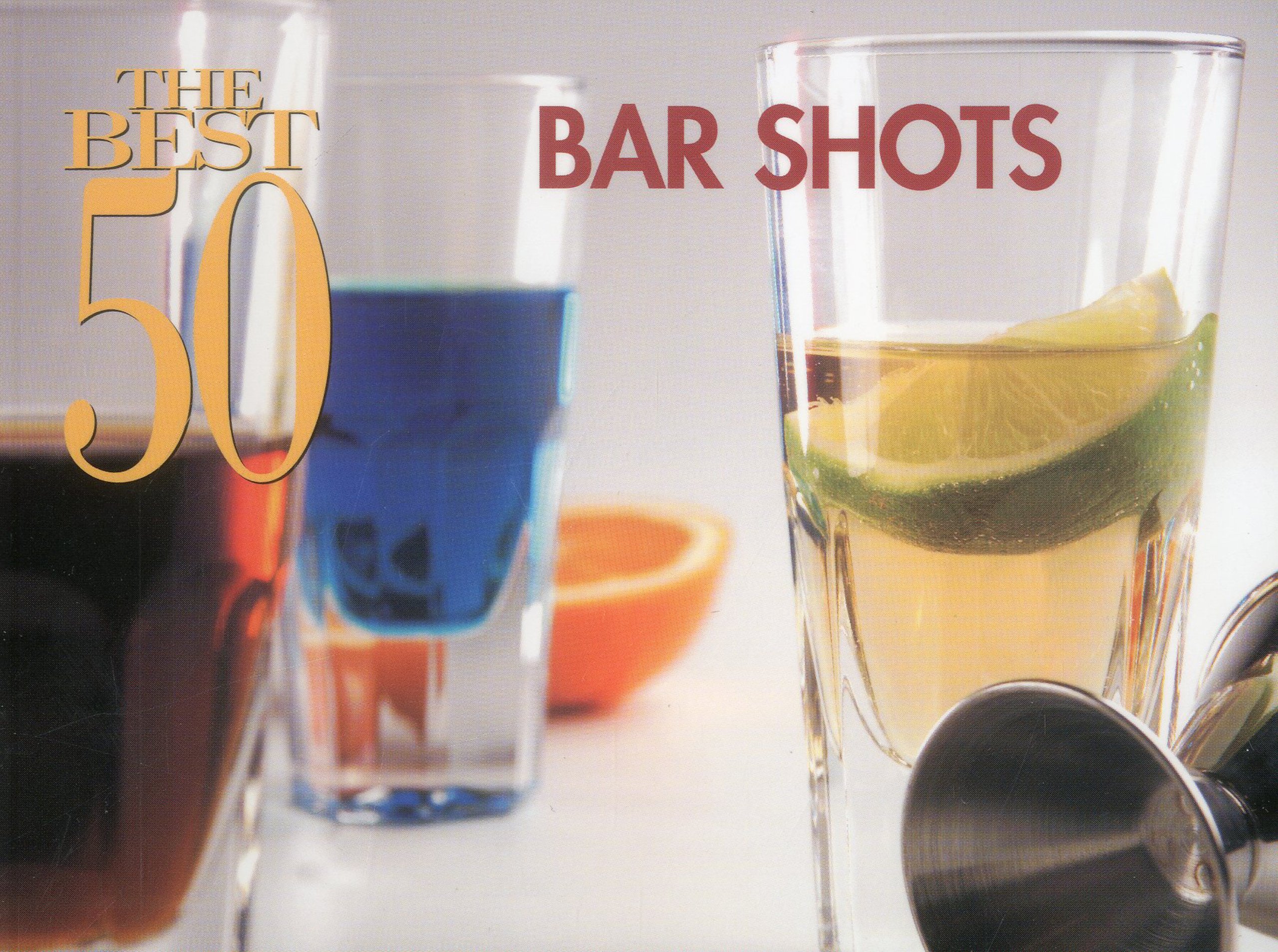 Amazon | The Best 50 Bar Shots | Suhr, Hannah, Corley, Grant | Bartending