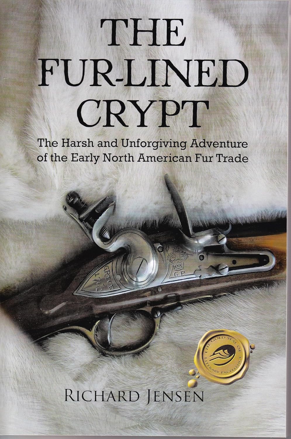 The Fur-Lined Crpyt: The Harsh and Unforgiving Adventure of the Early ...