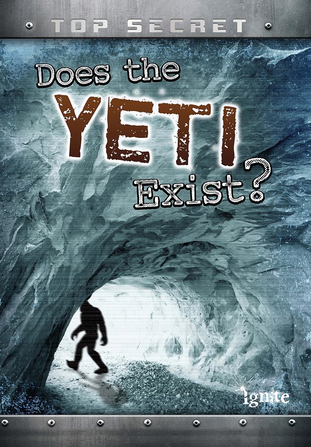 Does the Yeti Exist? (Top Secret!) - Kindle edition by Hunter, Nick ...