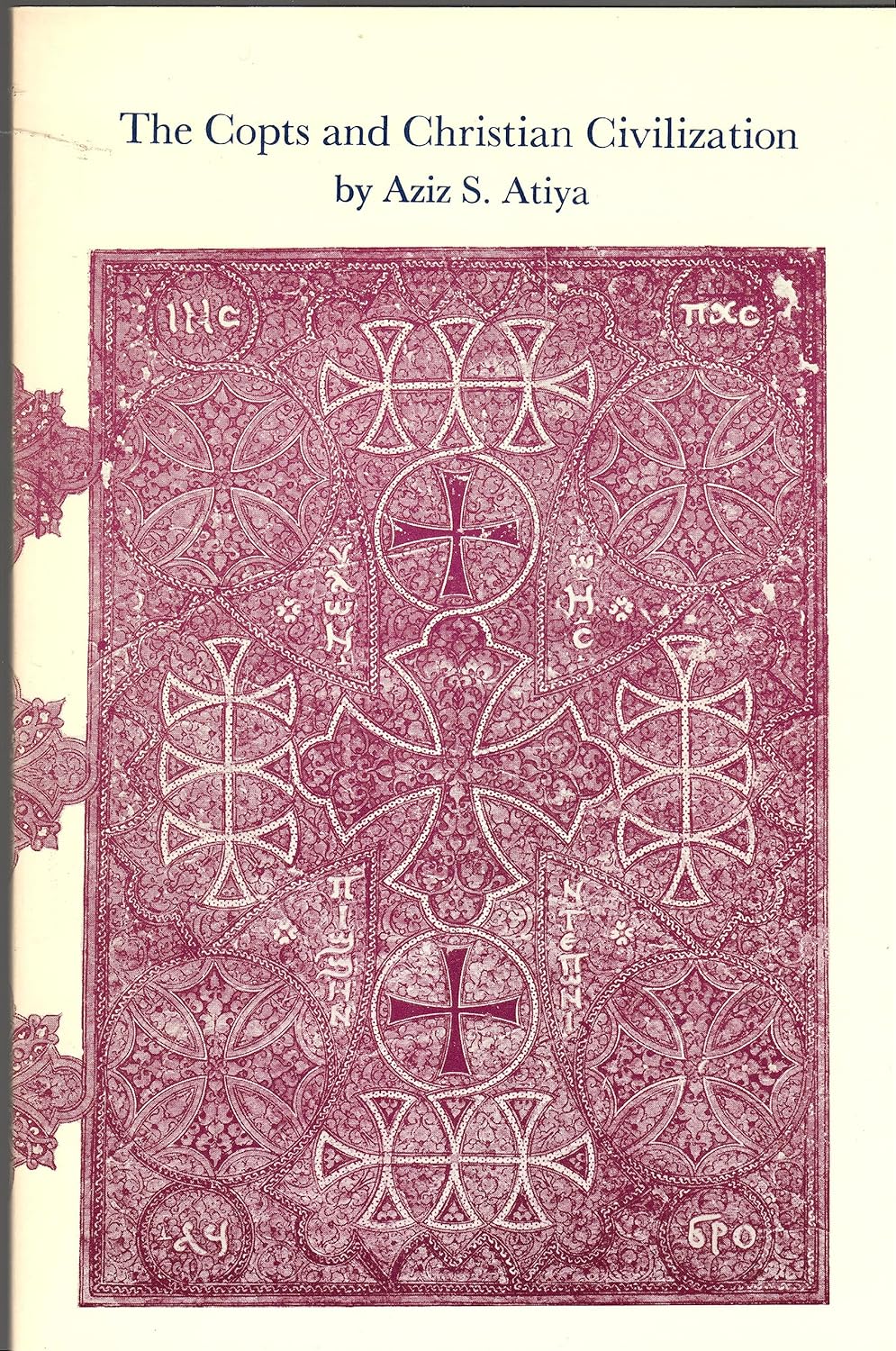 The Copts and Christian civilization (Annual Frederick William Reynolds ...