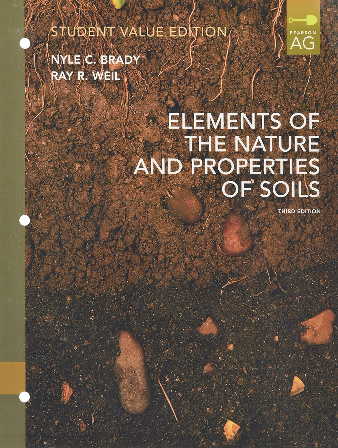 Elements of Nature and Properties of Soil, Student Value Edition: Ray R ...
