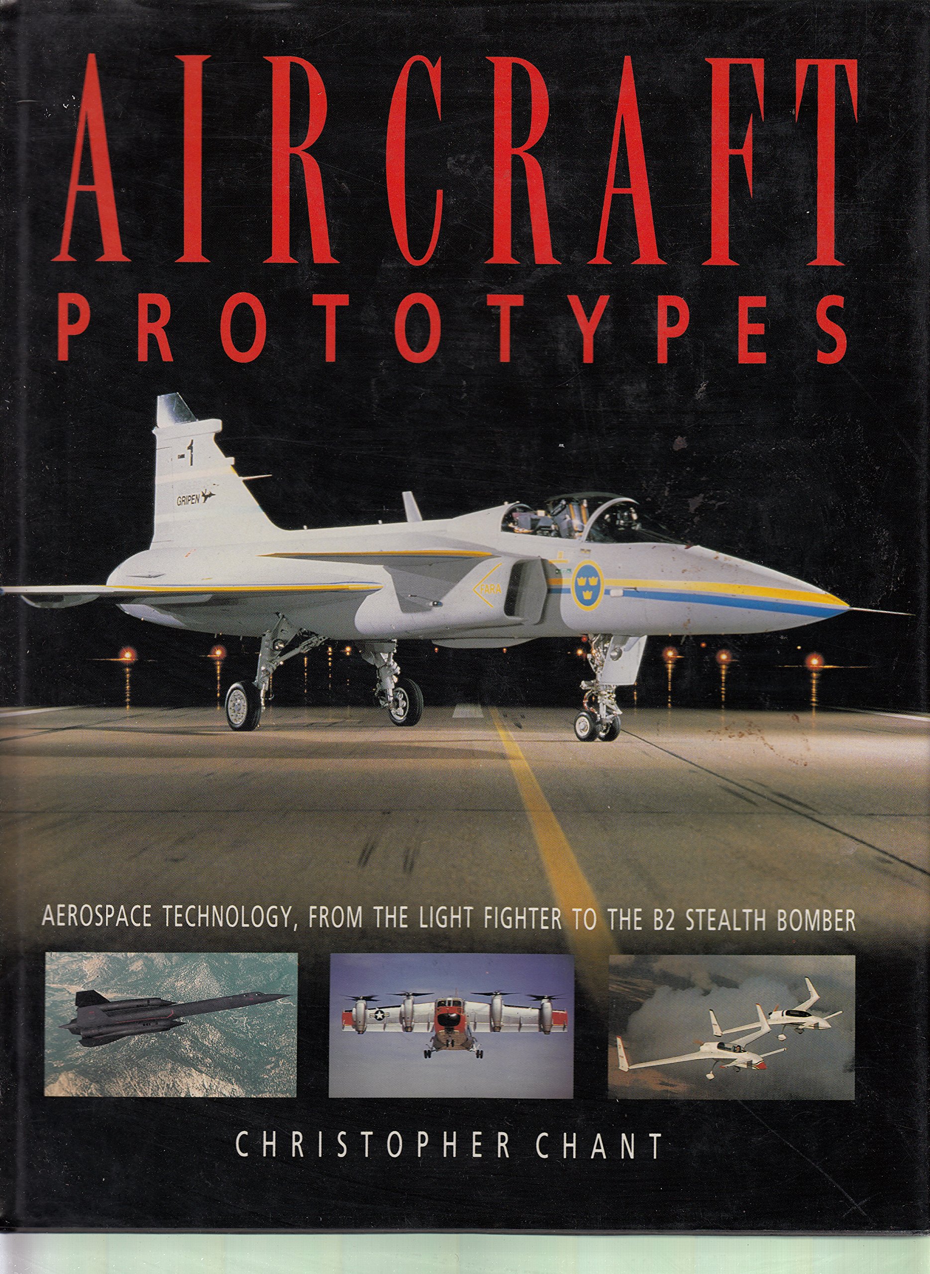 Aircraft Prototypes Aerospace Technology From The Light Fighter To B2 ...