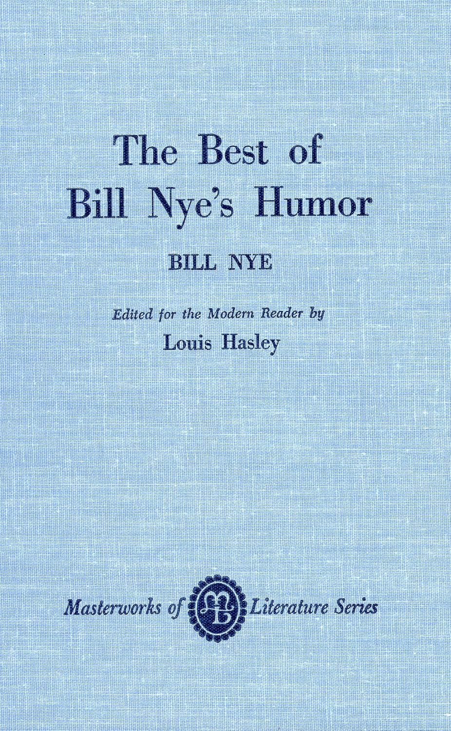 Amazon.com: The Best of Bill Nye's Humor (Masterworks of Literature ...