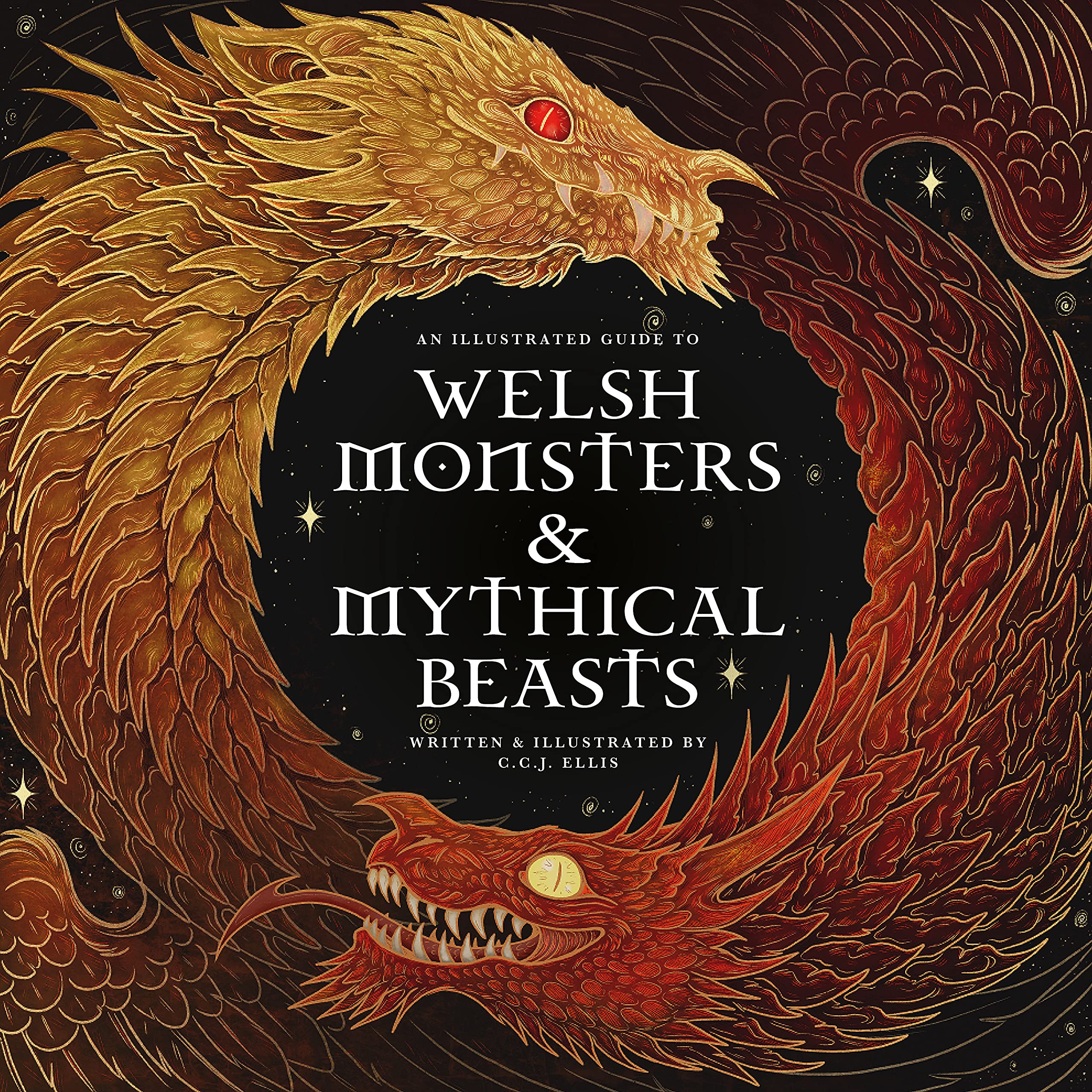 Welsh Monsters & Mythical Beasts: A Guide to the Legendary Creatures from Celtic-Welsh Myth and ...