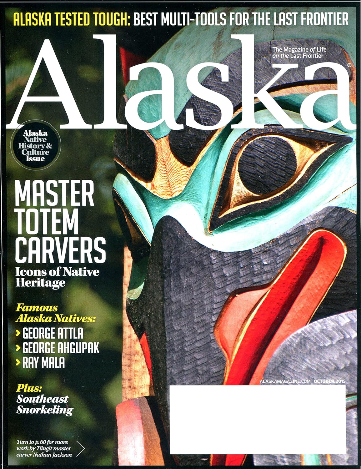 Alaska Magazine October 2015 - MASTER TOTEM CARVERS: Clark James ...