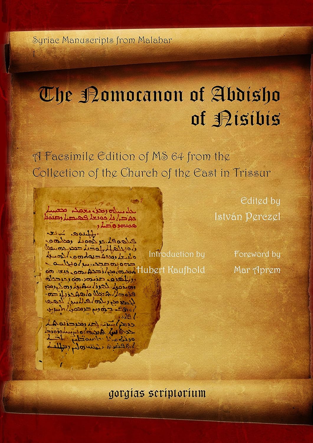 The Nomocanon of Abdisho of Nisibis: A Facsimile Edition of Ms 64 from ...