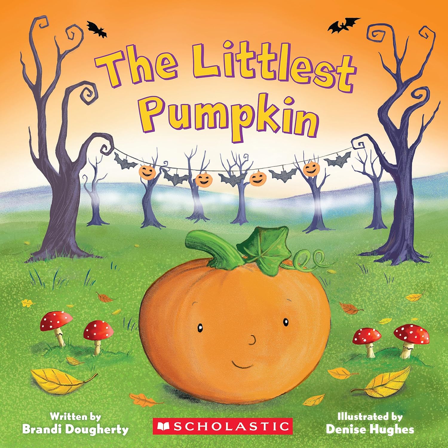 The Littlest Pumpkin: Dougherty, Brandi, Hughes, Denise: 9781338850000 ...