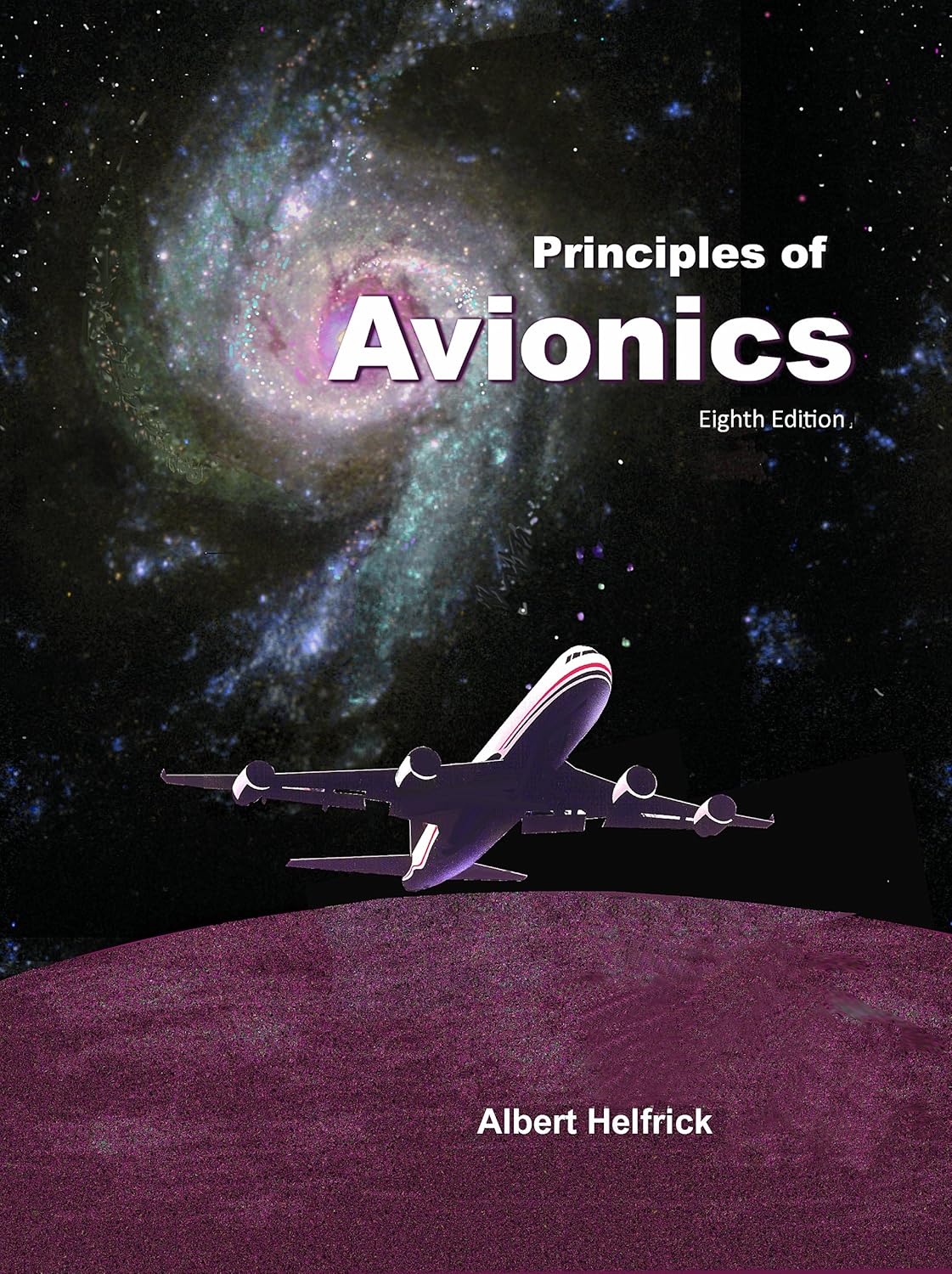 Principles of Avionics: Helfick, Albert: 9781885544322: Amazon.com: Books