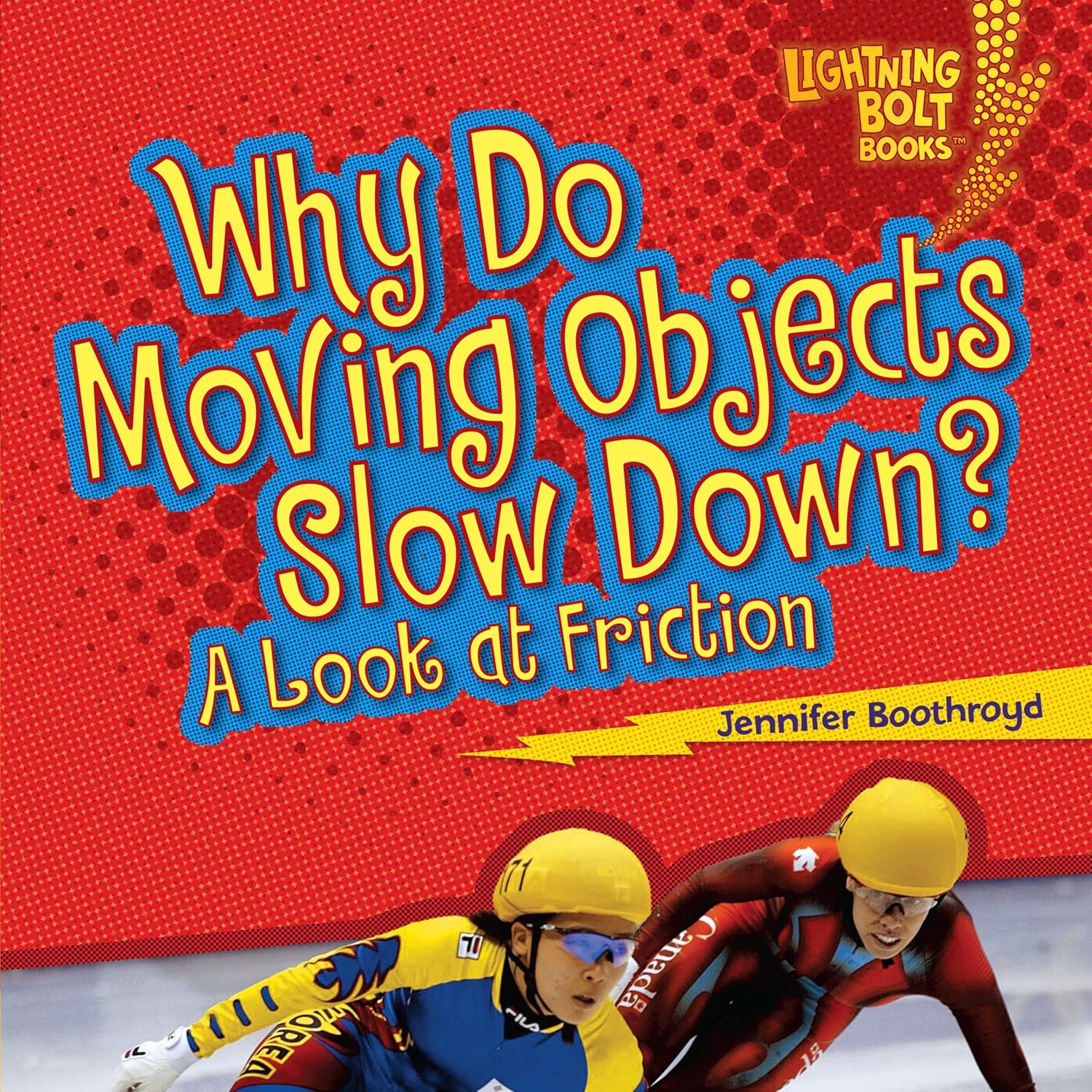 Amazon.com: Why Do Moving Objects Slow Down?: A Look at Friction ...