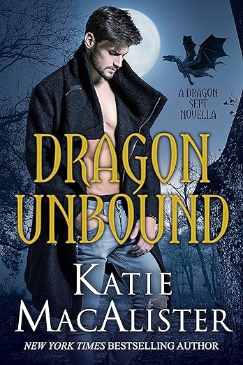Amazon.com: Dragon Unbound eBook : MacAlister, Katie: Kindle Store