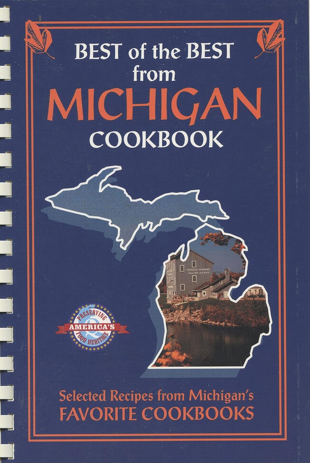 Best of the Best from Michigan: Selected Recipes from Michigan's ...