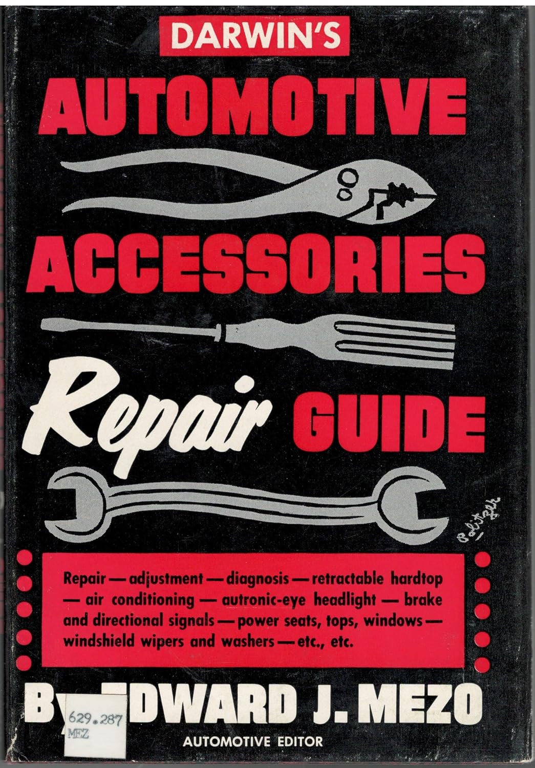 Automobile accessories repair guide: A complete treatise on the latest ...