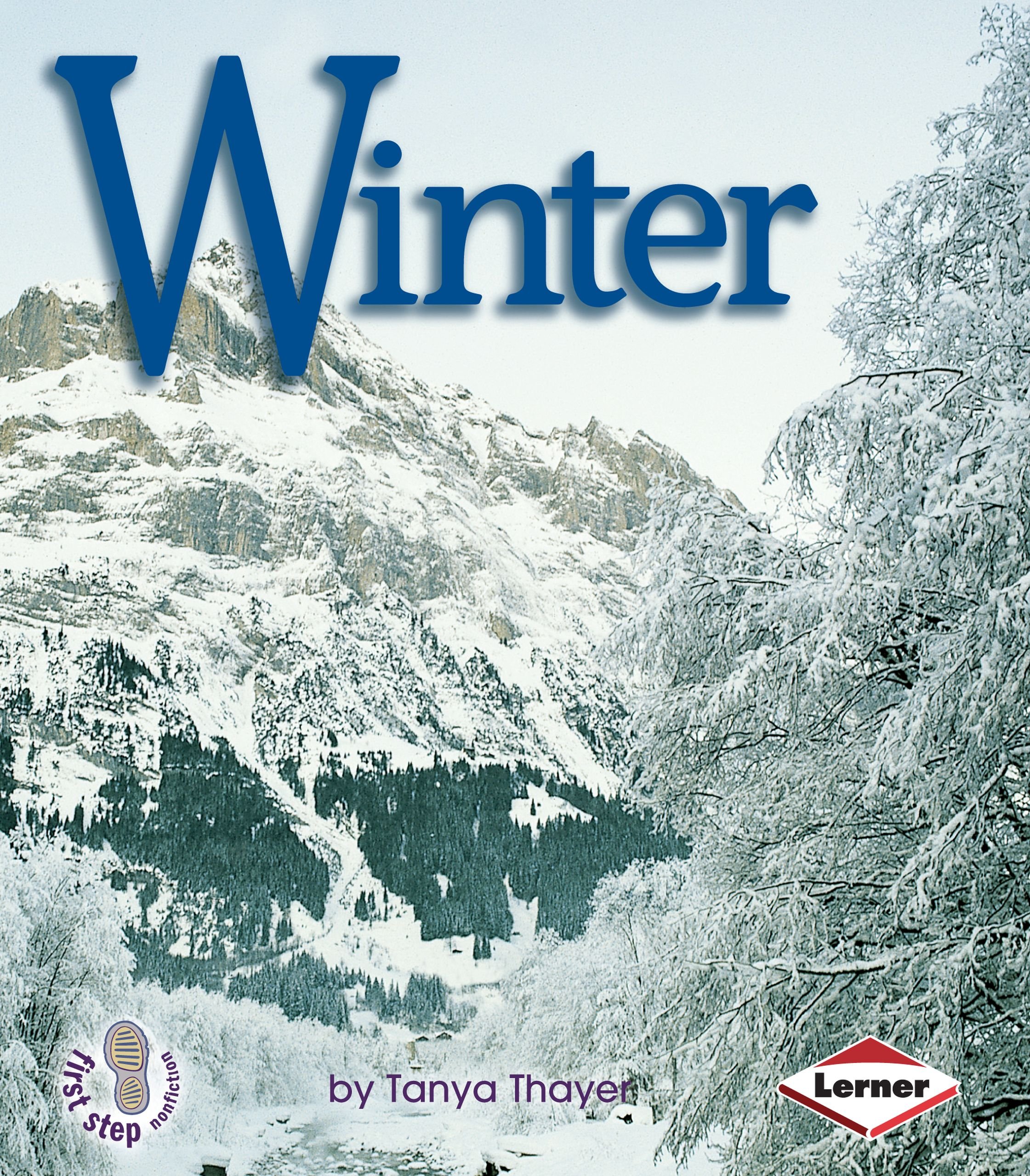 Winter (First Step Nonfiction ― Seasons): Thayer, Tanya: 9780822519898 ...