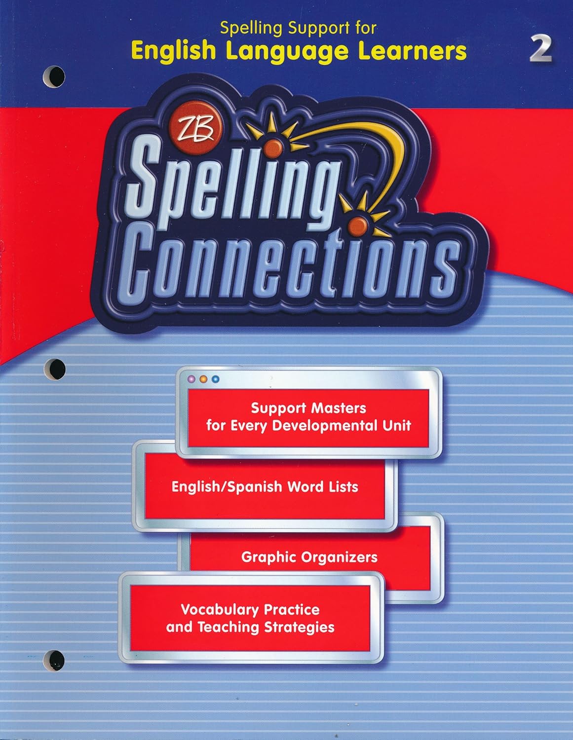 Spelling Connections for English Language Learner 2: Zaner Bloser ...