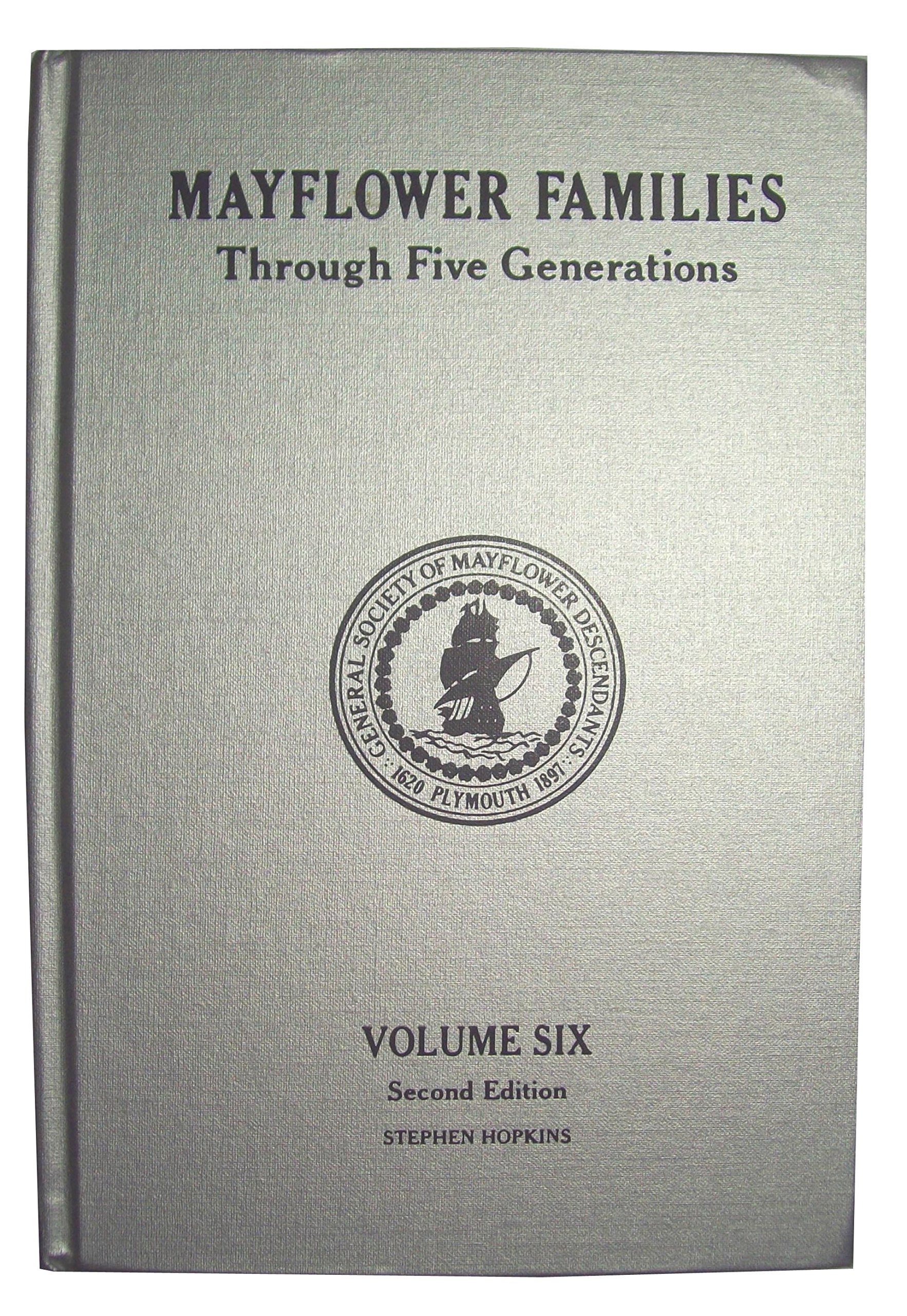 Mayflower Pilgrim Family Genealogies through Five Generations (Volume ...