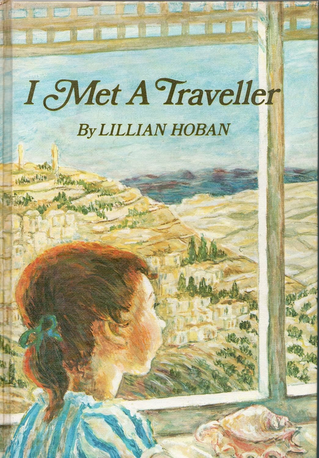 I met a traveller: Hoban, Lillian: 9780060223731: Amazon.com: Books