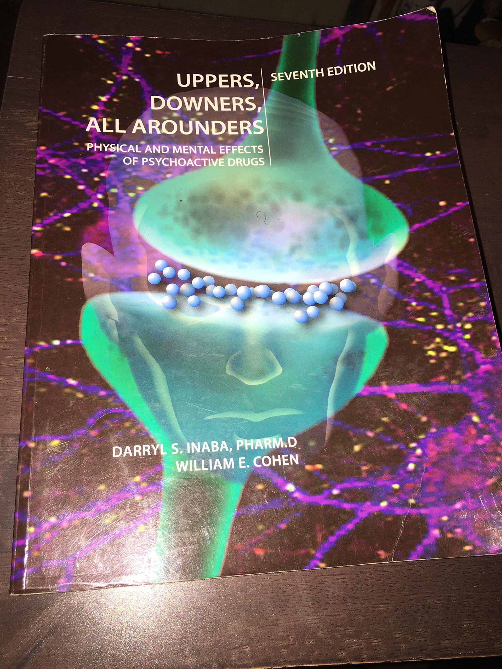 Uppers, Downers, All Arounders: Physical and Mental Effects of ...