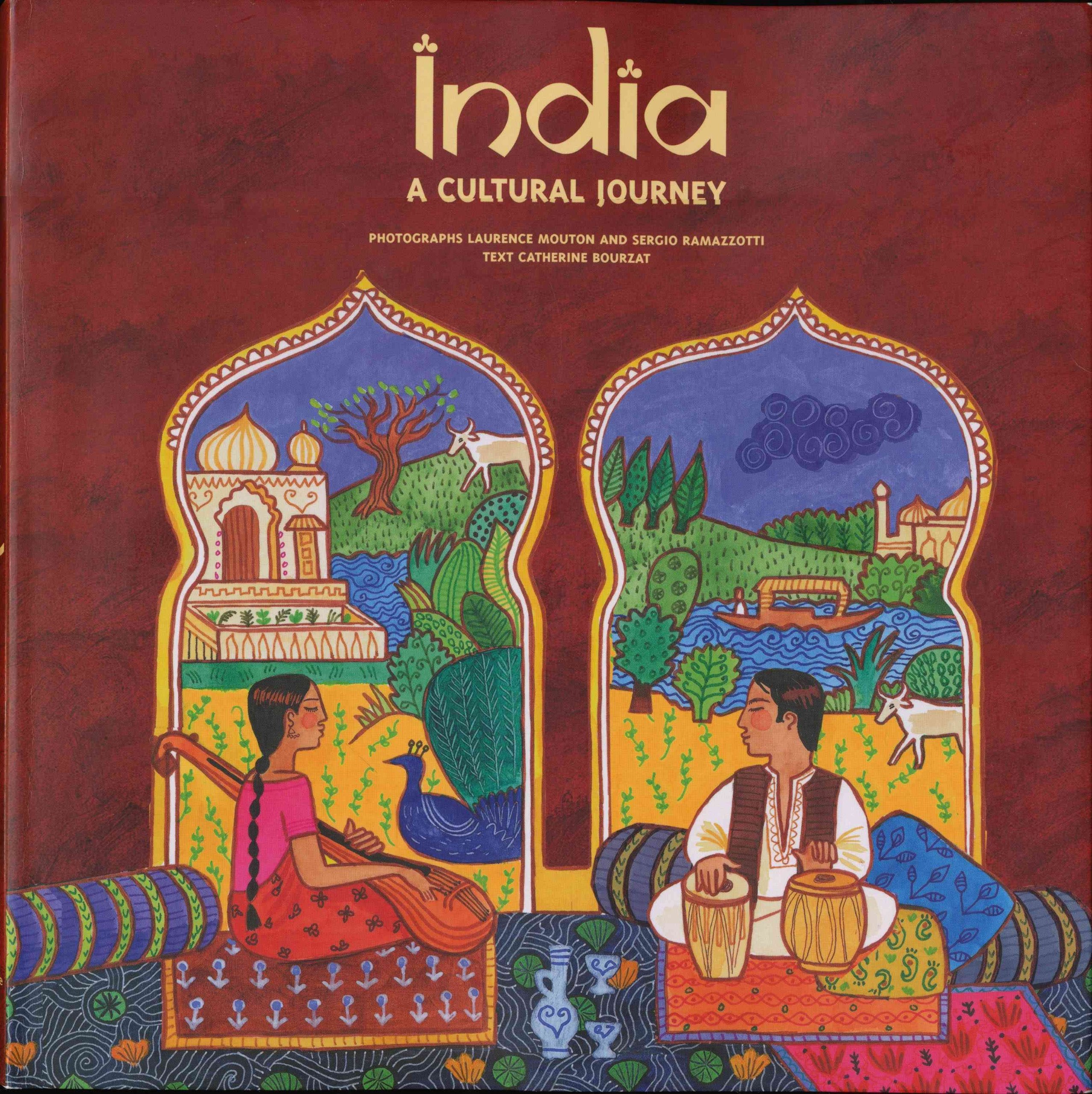 India: A Cultural Journey: Bourzat, Catherine, Mouton, Laurence ...