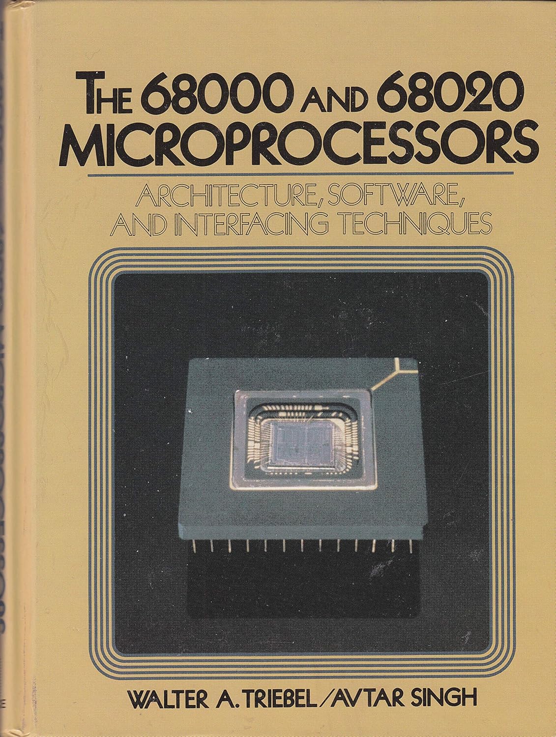 The 68000/68020 Microprocessors: Architecture, Software and Interfacing ...