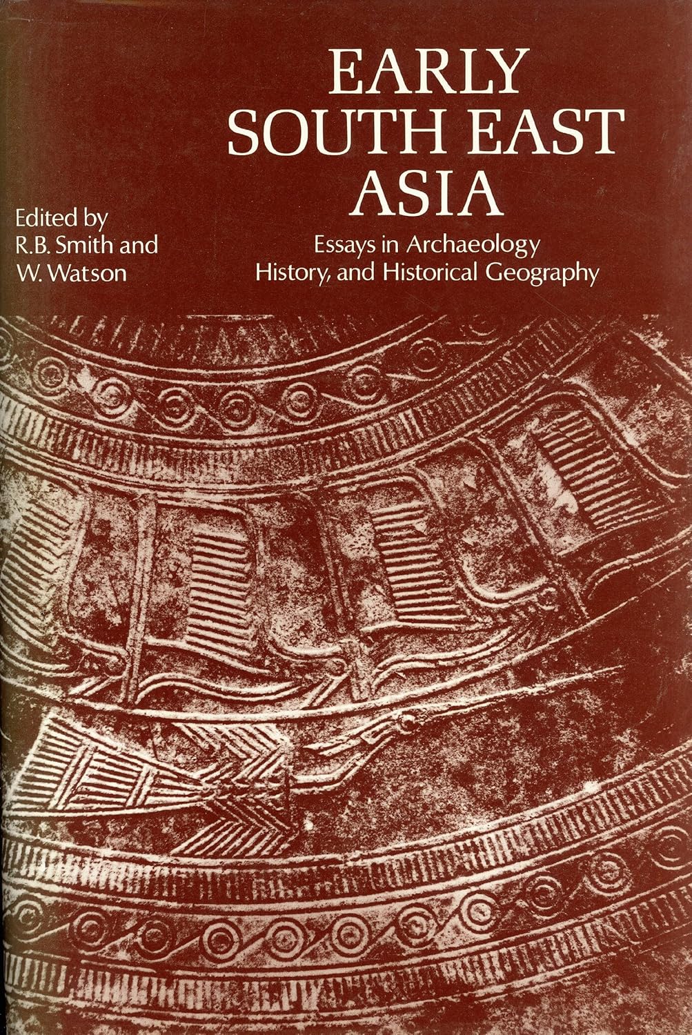 Early South East Asia: Essays in Archaeology, History, and Historical ...