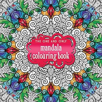 The One and Only Mandala Colouring Book (One and Only Colouring / One ...