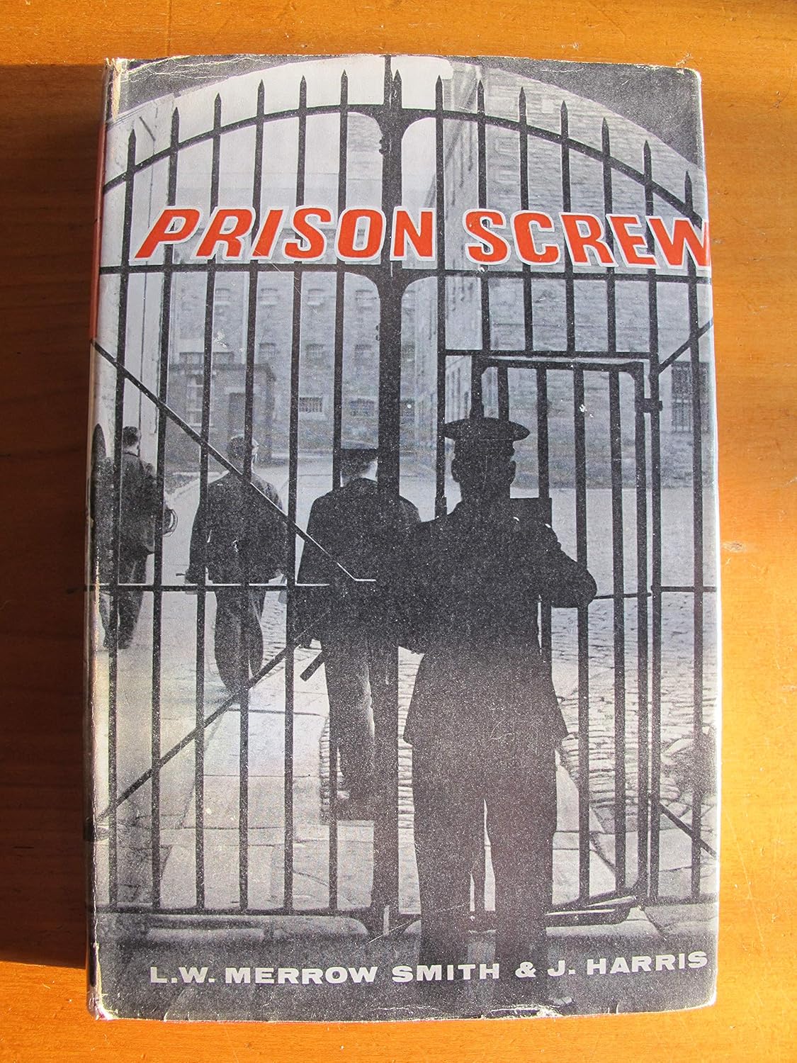 Prison Screw / in Collaboration with James Harris ; with a Foreword by ...