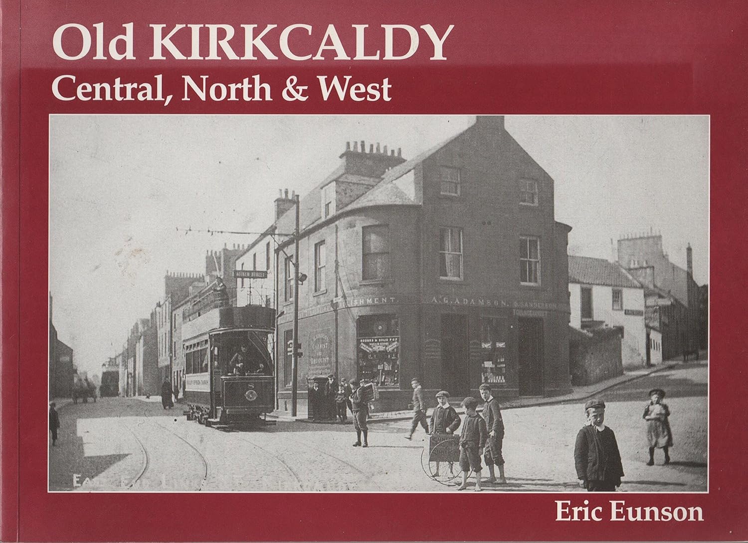 Central, North and West (Old Kirkcaldy): Amazon.co.uk: Eunson, Eric ...