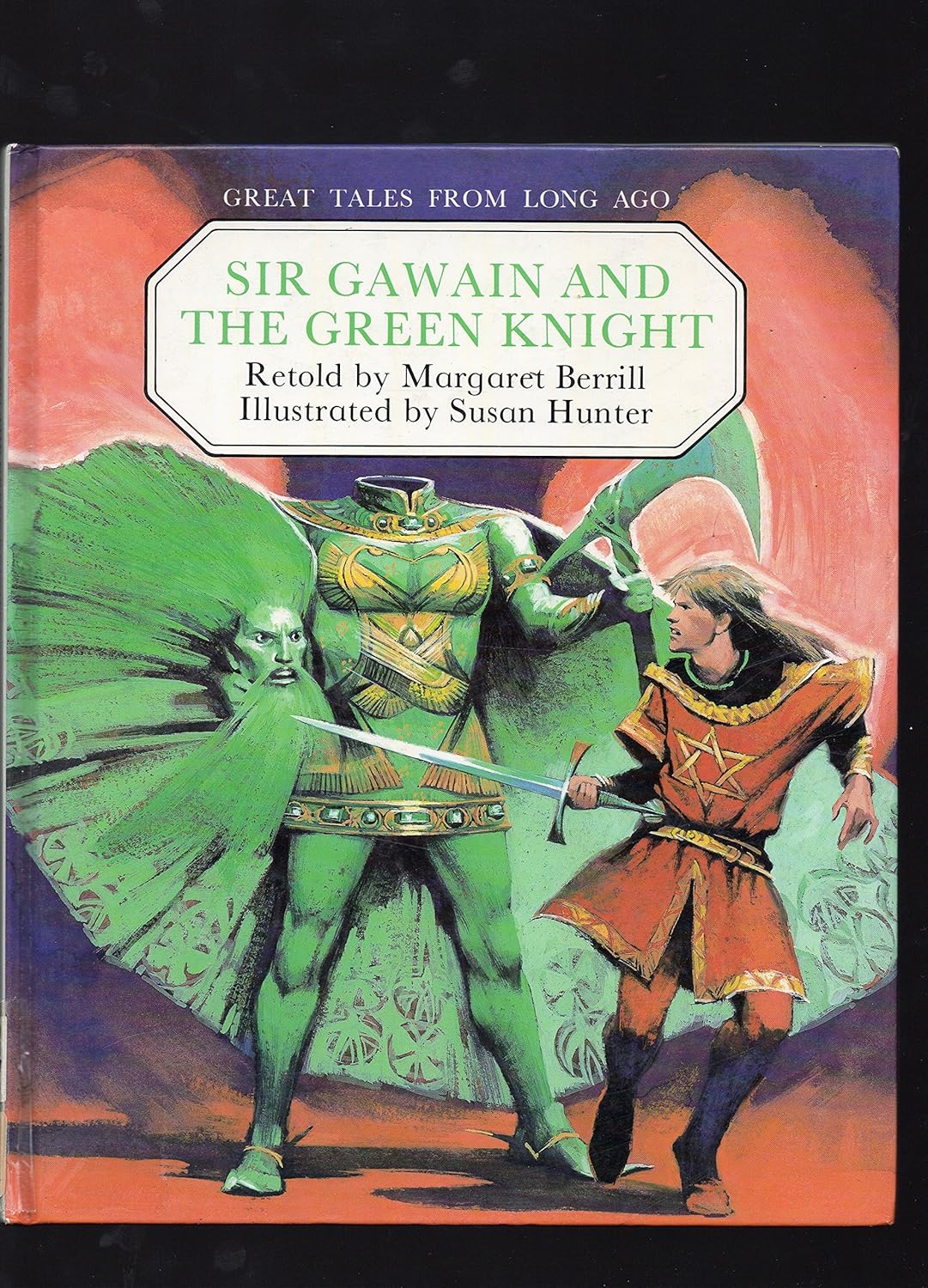 Great Tales from Long Ago: Sir Gawain and the Green Knight (Great Tales ...