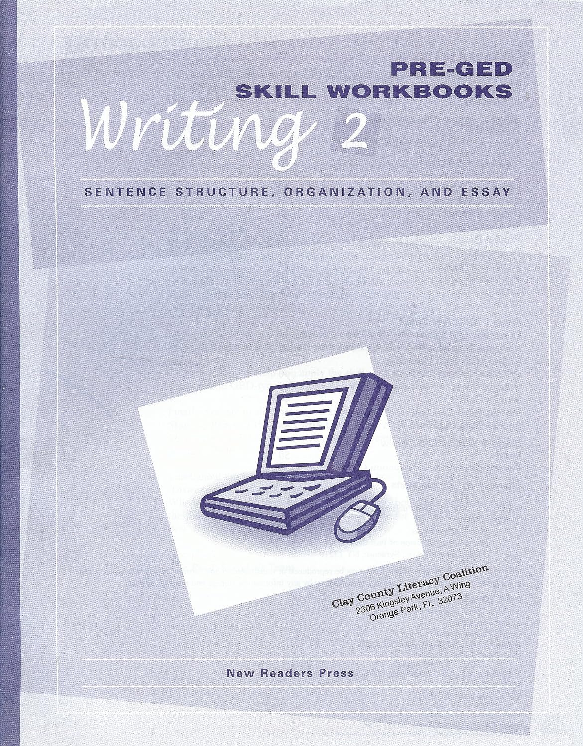 Writing 2: Sentence Structure, Organization, and Essay: Ellen Carley ...