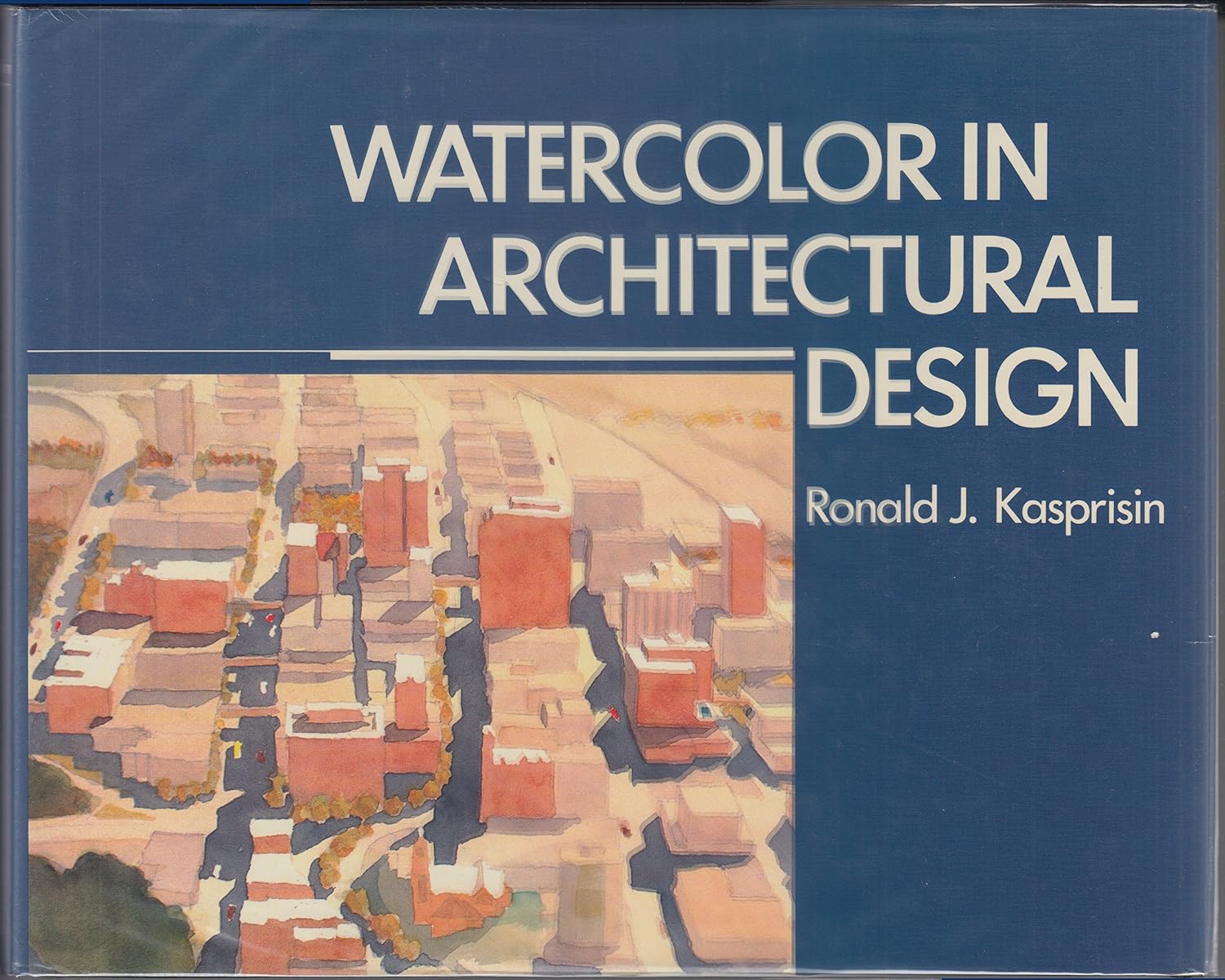 Watercolor in Architectural Design: A Handbook for Students and ...