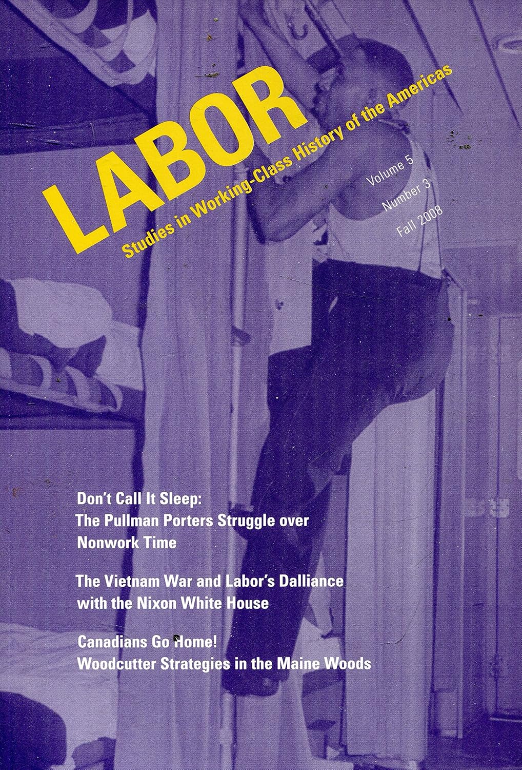 Labor Journal Volume 5, Number 3, Fall 2008 (Studies in Working-Class ...