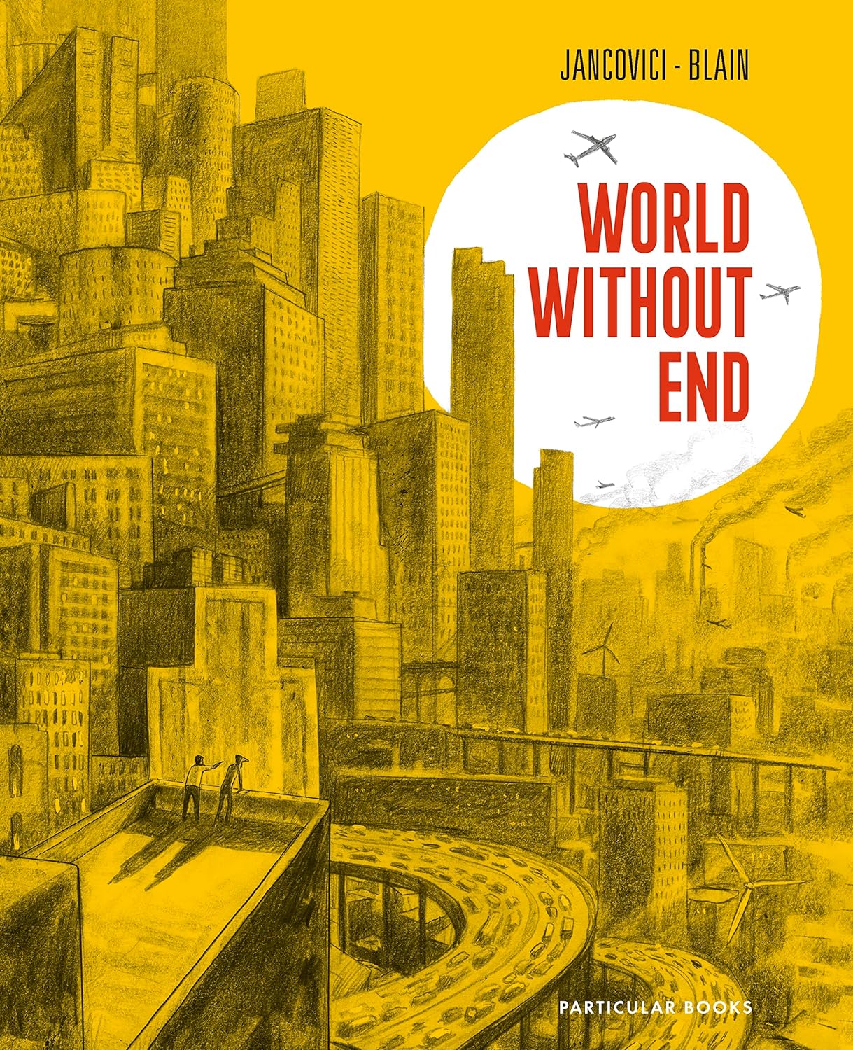 World Without End: The million-copy selling graphic novel about climate change: Amazon.co.uk ...