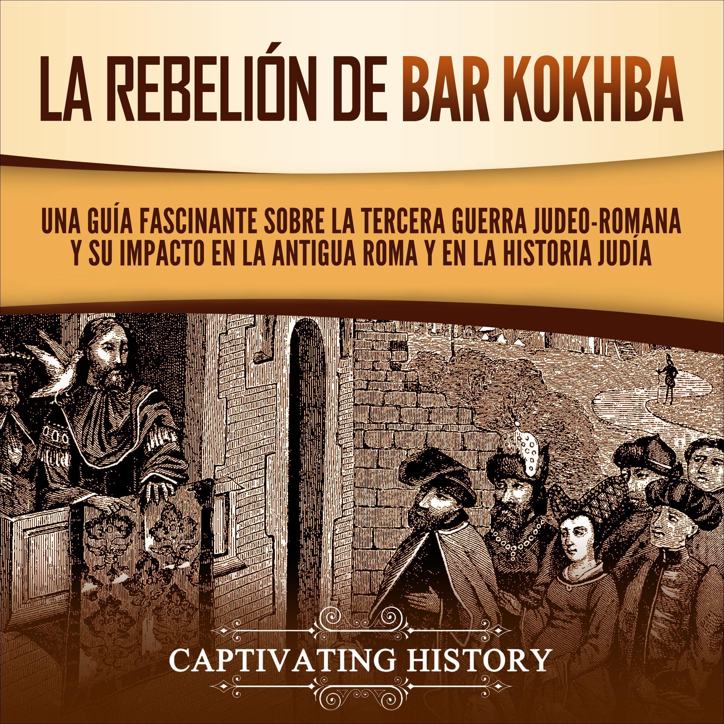Buy La rebelión de Bar Kokhba [The Bar Kokhba Rebellion]: Una guía ...