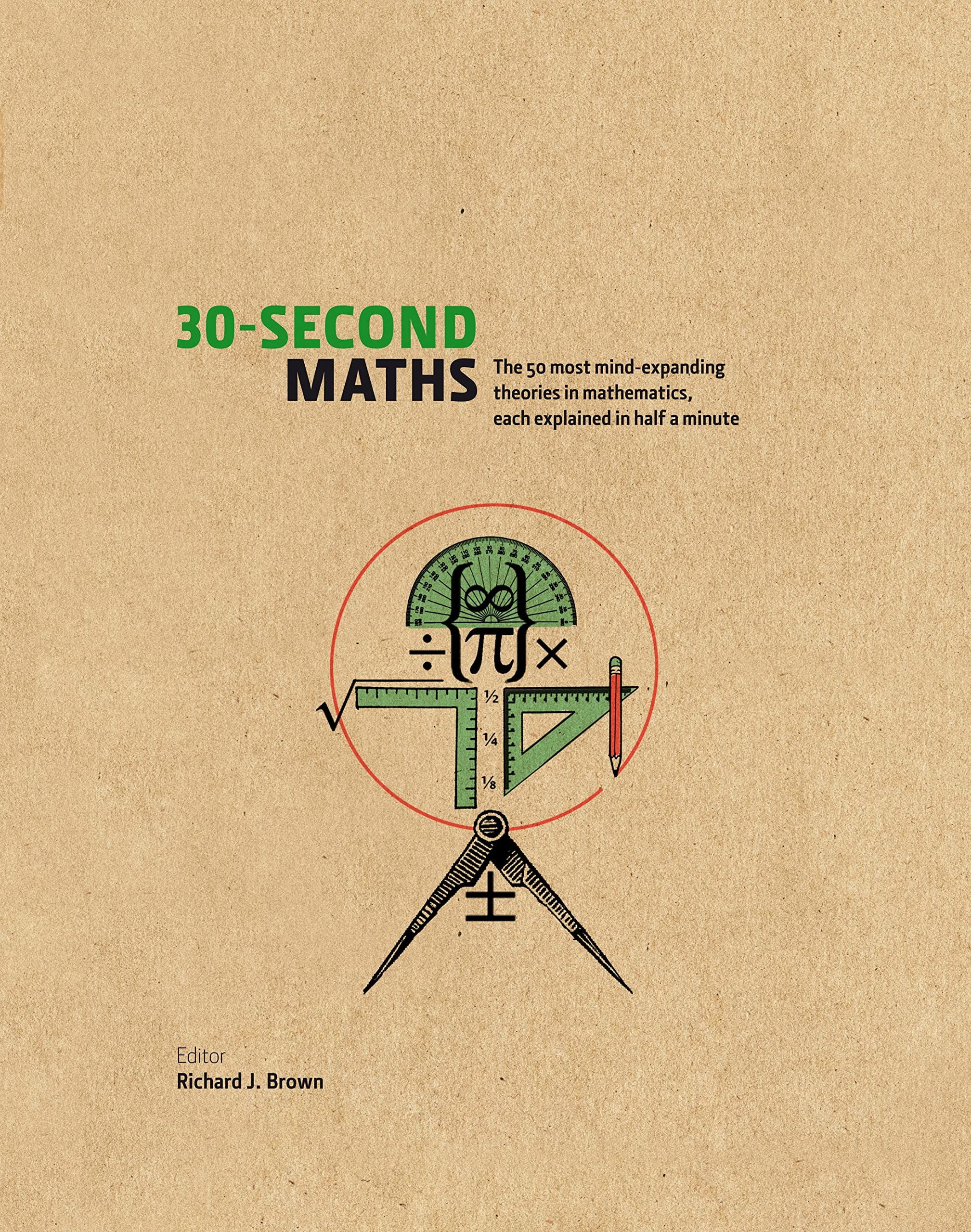 30-Second Maths: Richard J. Brown: 9781848313699: Amazon.com: Books