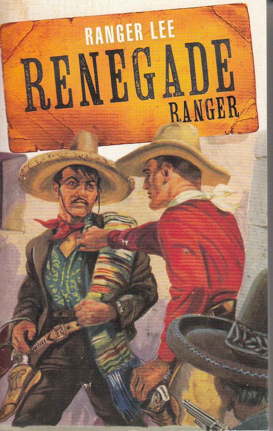 Renegade ranger: Ranger Lee: 9780007899319: Amazon.com: Books