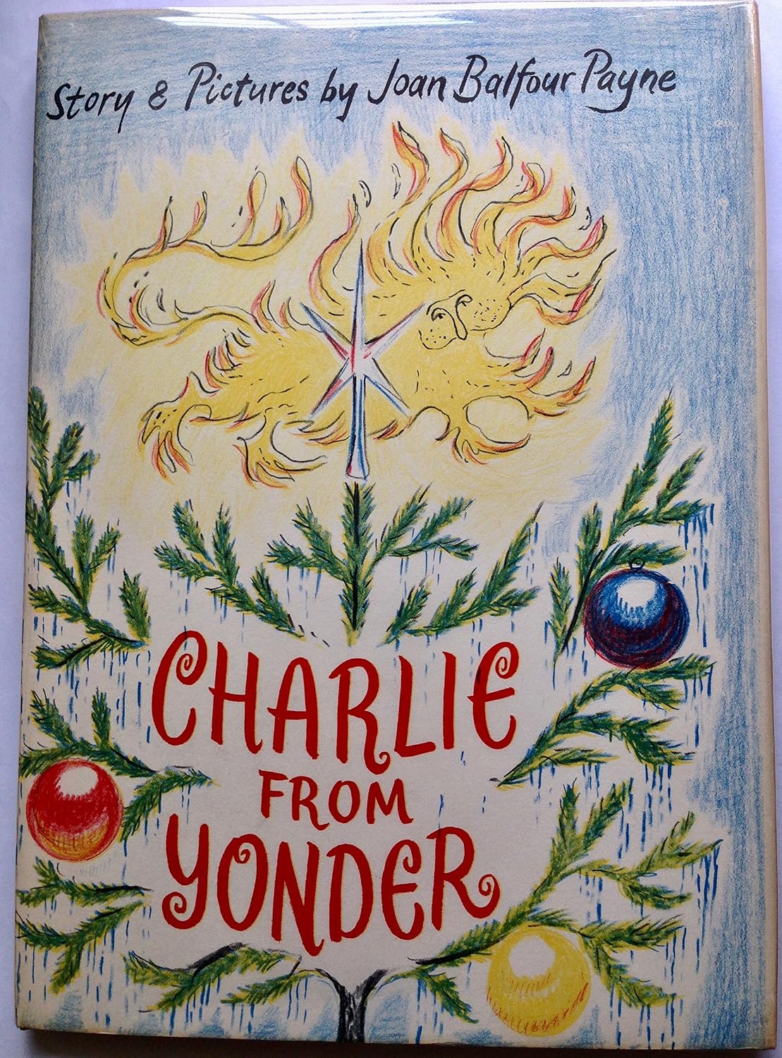 Charlie from yonder;: Payne, Joan Balfour: Amazon.com: Books