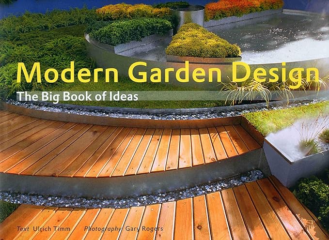 Modern Garden Design: The Big Book of Ideas: Timm, Ulrich ...