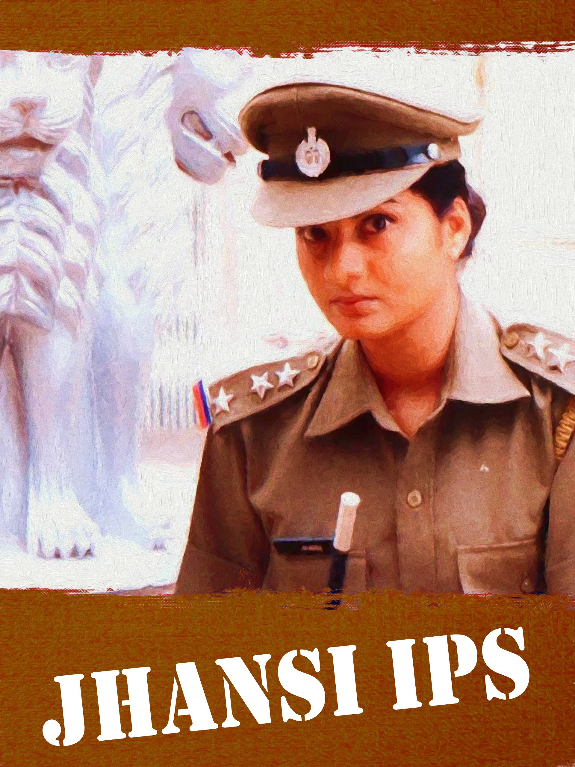 Watch Jhansi IPS | Prime Video