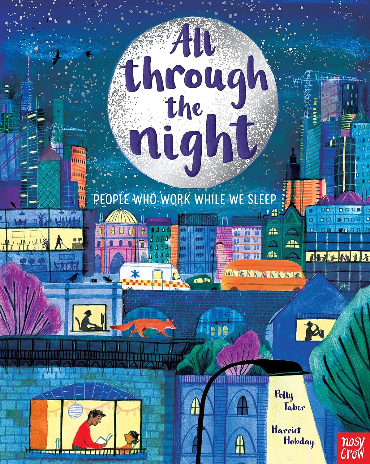All Through the Night: The People Who Work While We Sleep: Amazon.co.uk ...