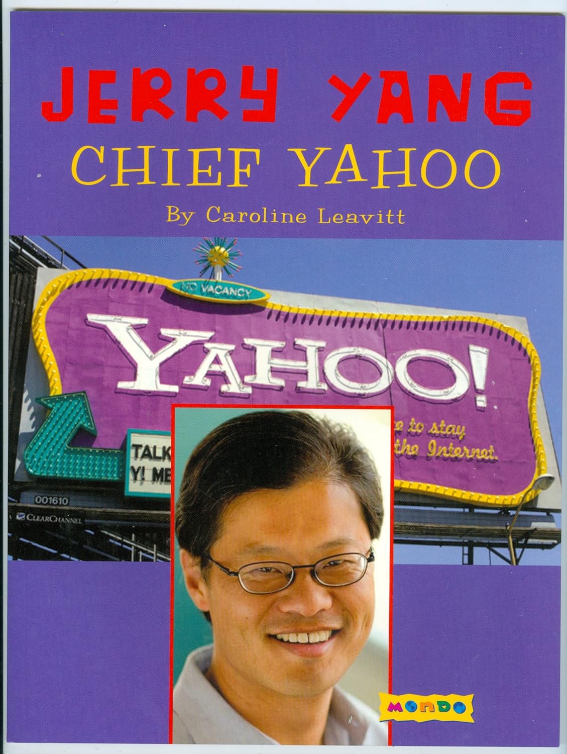Jerry Yang: Cheif Yahoo!: Caroline Leavitt: 9781593367718: Amazon.com ...