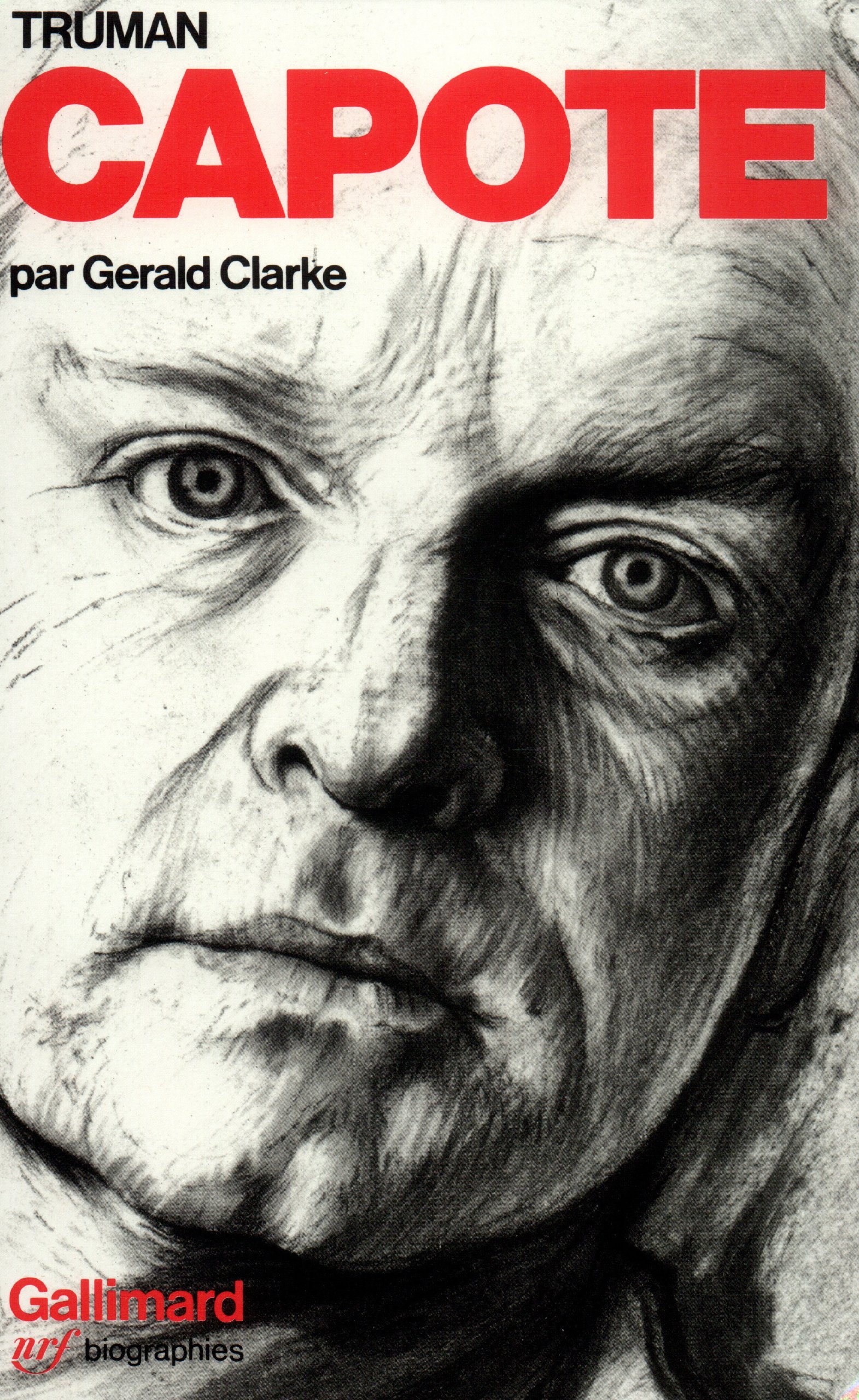 Amazon.com: Truman Capote: 9782070718498: Clarke, Gerald, Robillot ...